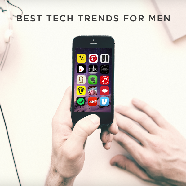 Best Tech Trends for Men - The Compass